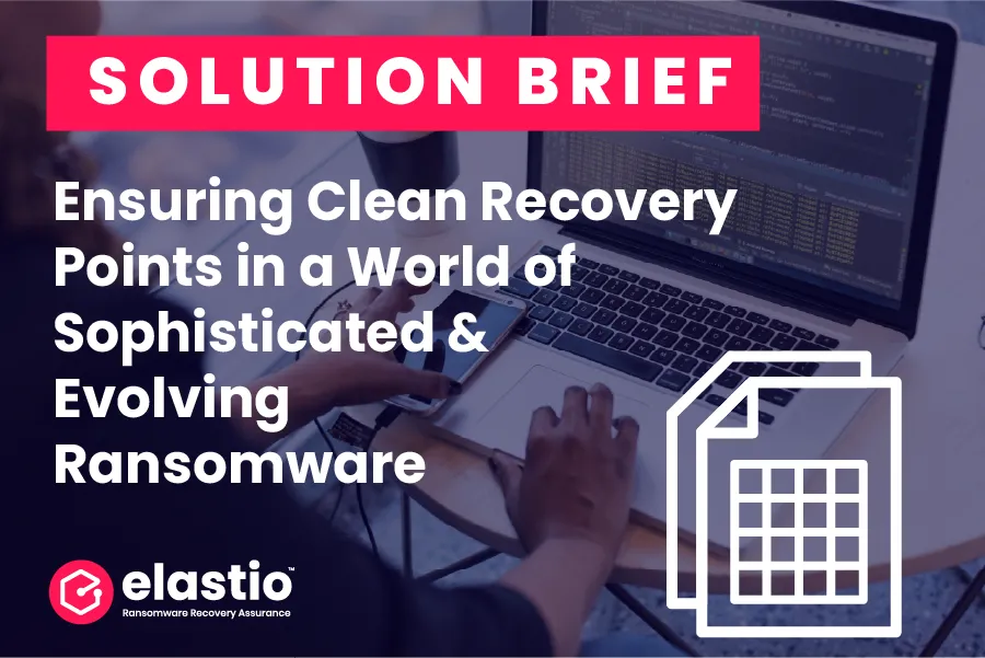 Ensuring Clean Recovery Points in a World of Sophisticated & Evolving ...